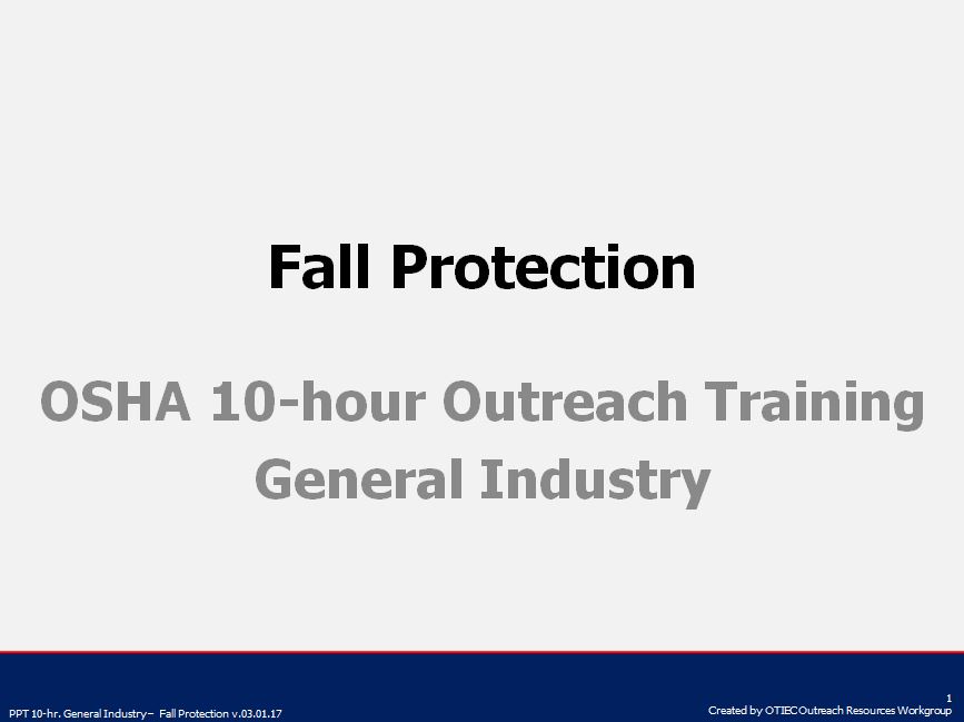 OSHA 10-Hour General Industry Outreach-Trainer Presentations ...